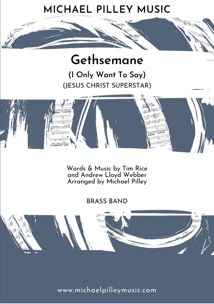 Gethsemane (I Only Want To Say) | Jesus Christ Superstar | Brass Band - Michael Pilley Music